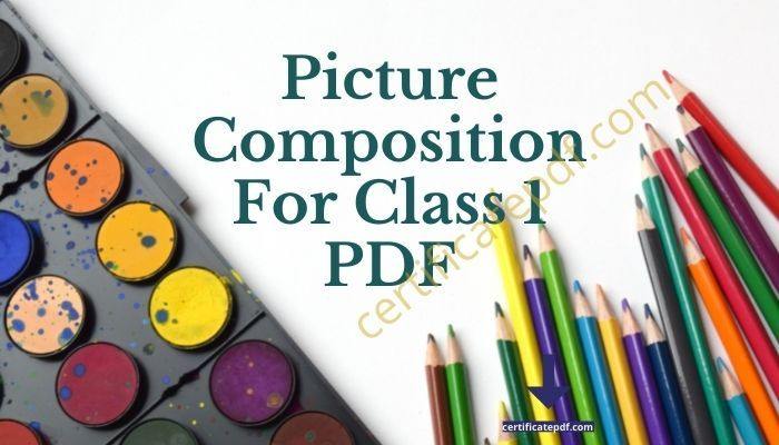 Picture Composition For Class 1 PDF Download