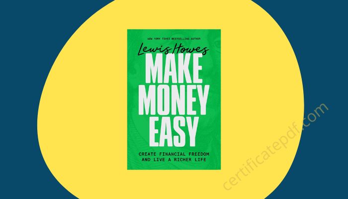Make Money Easy Create Financial Freedom And Live A Richer Life PDF