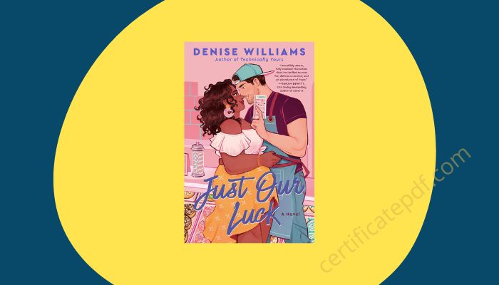 Just Our Luck Denise Williams PDF/EPUB